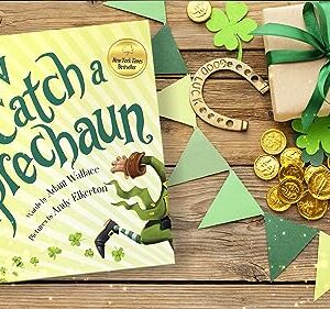 How to Catch a Leprechaun: A Saint Patrick's Day Book for Kids