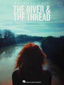 rosanne cash - the river and the thread - piano, vocal and guitar chords