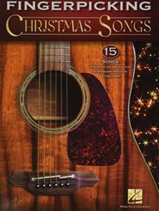 fingerpicking christmas songs: 15 songs arranged for solo guitar in standard notation & tab (fingerpicking guitar)