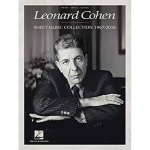 leonard cohen - sheet music collection: 1967-2016 - piano, vocal and guitar chords