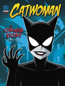 catwoman: an origin story (dc super-villains origins)