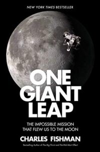 one giant leap: the impossible mission that flew us to the moon