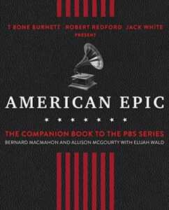 american epic: the first time america heard itself