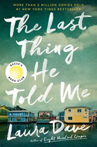 the last thing he told me: a novel