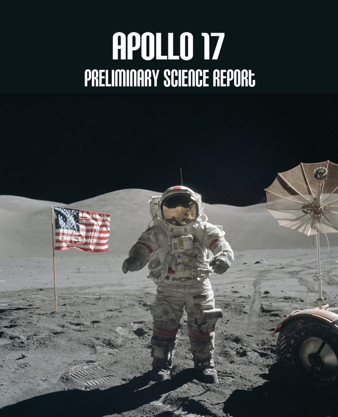 Apollo 17: Preliminary Science Report