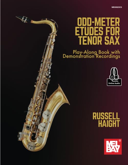 Odd-Meter Etudes for Tenor Sax: Play-Along Book with Demonstration Recordings