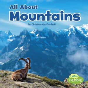 all about mountains (habitats) (little pebble: habitats)