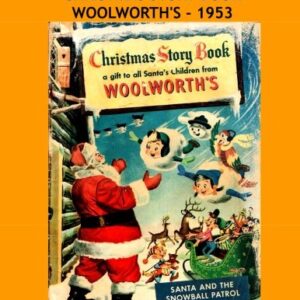 Classic Christmas Comics: Christmas Story Book Woolworth's - 1953: Great Christmas Comic and Catalog From An American Favorite