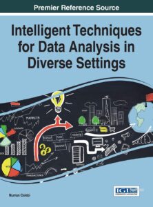 intelligent techniques for data analysis in diverse settings (advances in data mining and database management)