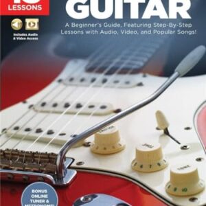 First 15 Lessons - Electric Guitar - A Beginner's Guide Book/Online Media