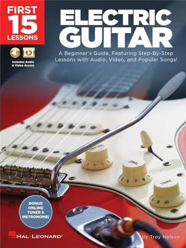 First 15 Lessons - Electric Guitar - A Beginner's Guide Book/Online Media