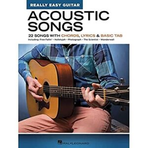 acoustic songs - really easy guitar series: 22 songs with chords, lyrics & basic tab