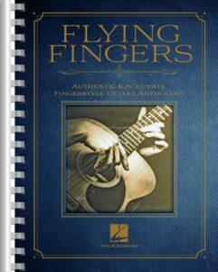 flying fingers: authentic & accurate fingerstyle guitar anthology