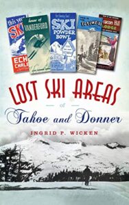 lost ski areas of tahoe and donner