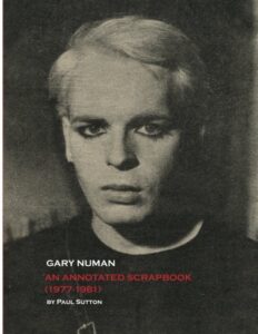 gary numan, an annotated scrapbook 1977-1981