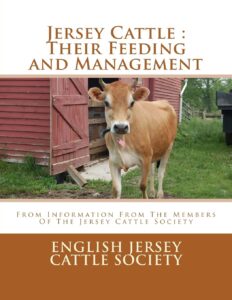 jersey cattle : their feeding and management: from information from the members of the jersey cattle society