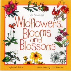 wildflowers, blooms & blossoms (take along guides)