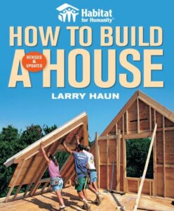 habitat for humanity how to build a house revised & updated(habitat for humanity)