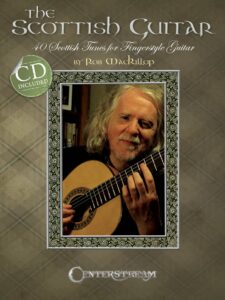 the scottish guitar: 40 scottish tunes for fingerstyle guitar