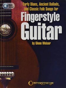 early blues, ancient ballads and classic folk songs for fingerstyle guitar