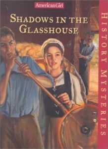 shadows in the glasshouse (american girl history mysteries)