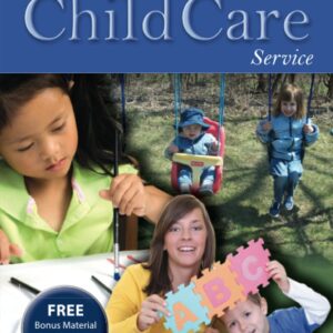 How to Open & Operate a Financially Successful Child Care Service: With Companion CD-ROM