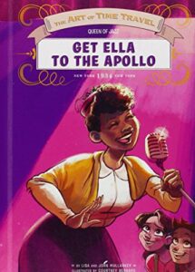 get ella to the apollo: queen of jazz (the art of time travel)