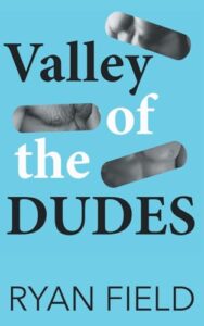 valley of the dudes