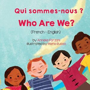 who are we? (french-english) qui sommes-nous ? (language lizard bilingual living in harmony) (french edition)