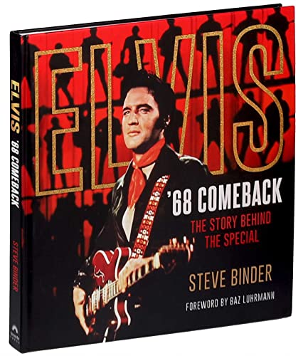 Elvis '68 Comeback: The Story Behind the Special