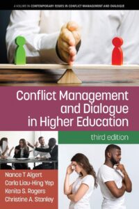 conflict management and dialogue in higher education: 3rd edition (contemporary issues in conflict management and dialogue)