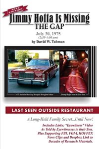 jimmy hoffa is missing-the gap: long-held family secret-until now!