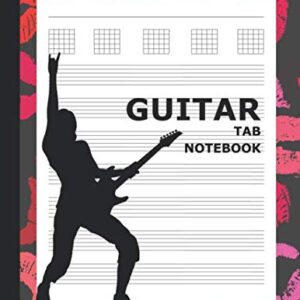 Guitar Tab Notebook: Large Blank Tablature Music Sheet Gift for Valentine's Day -Women Lipstick Rocker