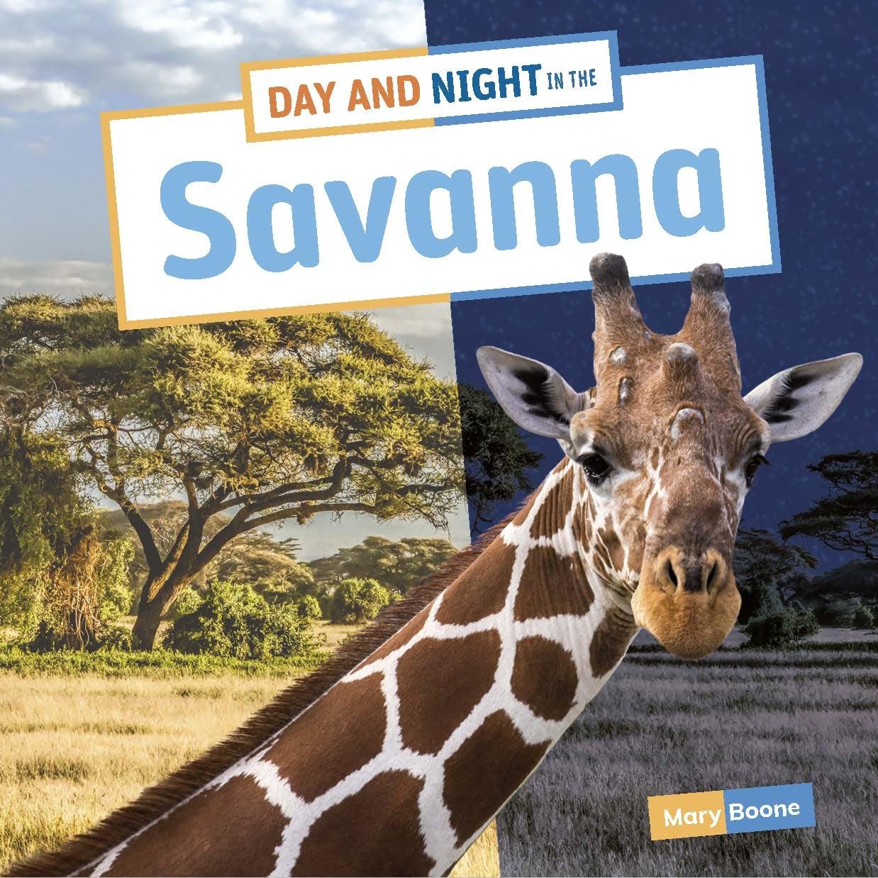 Day and Night in the Savanna (Habitat Days and Nights)