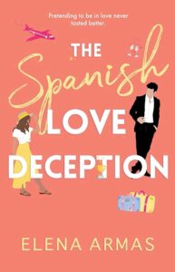 the spanish love deception: a novel