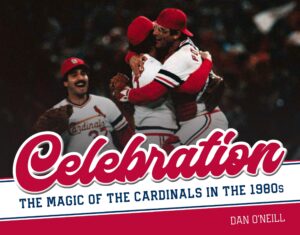 celebration: the magic of the cardinals in the 1980s