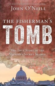 the fisherman's tomb: the true story of the vatican's secret search