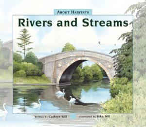 about habitats: rivers and streams