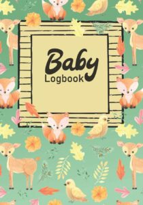 baby logbook: eat sleep childcare tracker for newborns cute woodland animals cover