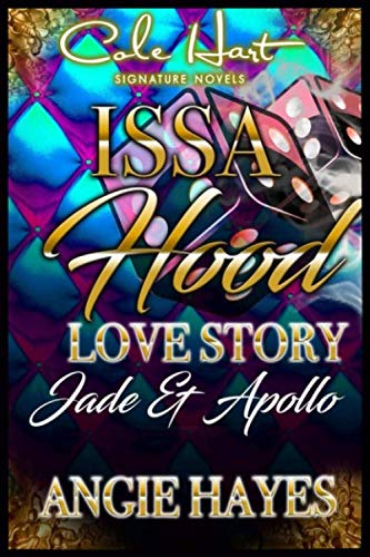 Issa Hood Love Story: Jade & Apollo