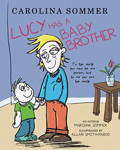 Lucy Has a Baby Brother (Lucy's Journey)