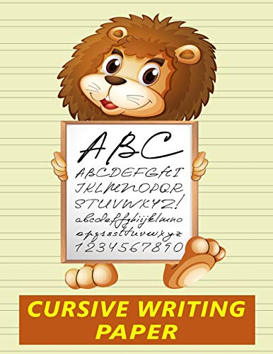 Cursive Writing Paper: Handwriting Practice Workbook for Kids - Lion (Blank Cursive Stationery)