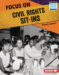 focus on civil rights sit-ins (history in pictures (read woke ™ books))