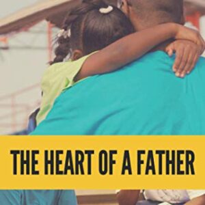 Malachi Dads The Heart of a Father