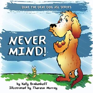 never mind: duke the deaf dog asl series