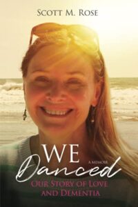 we danced: our story of love and dementia