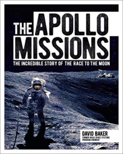 the apollo missions: the incredible story of the race to the moon (sirius visual reference library, 4)