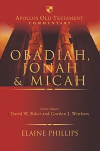 obadiah, jonah and micah (apollos old testament commentary)