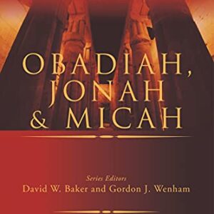 Obadiah, Jonah and Micah (Apollos Old Testament Commentary)