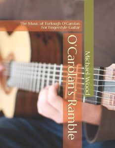 o’carolan’s ramble: the music of turlough o’carolan for fingerstyle guitar